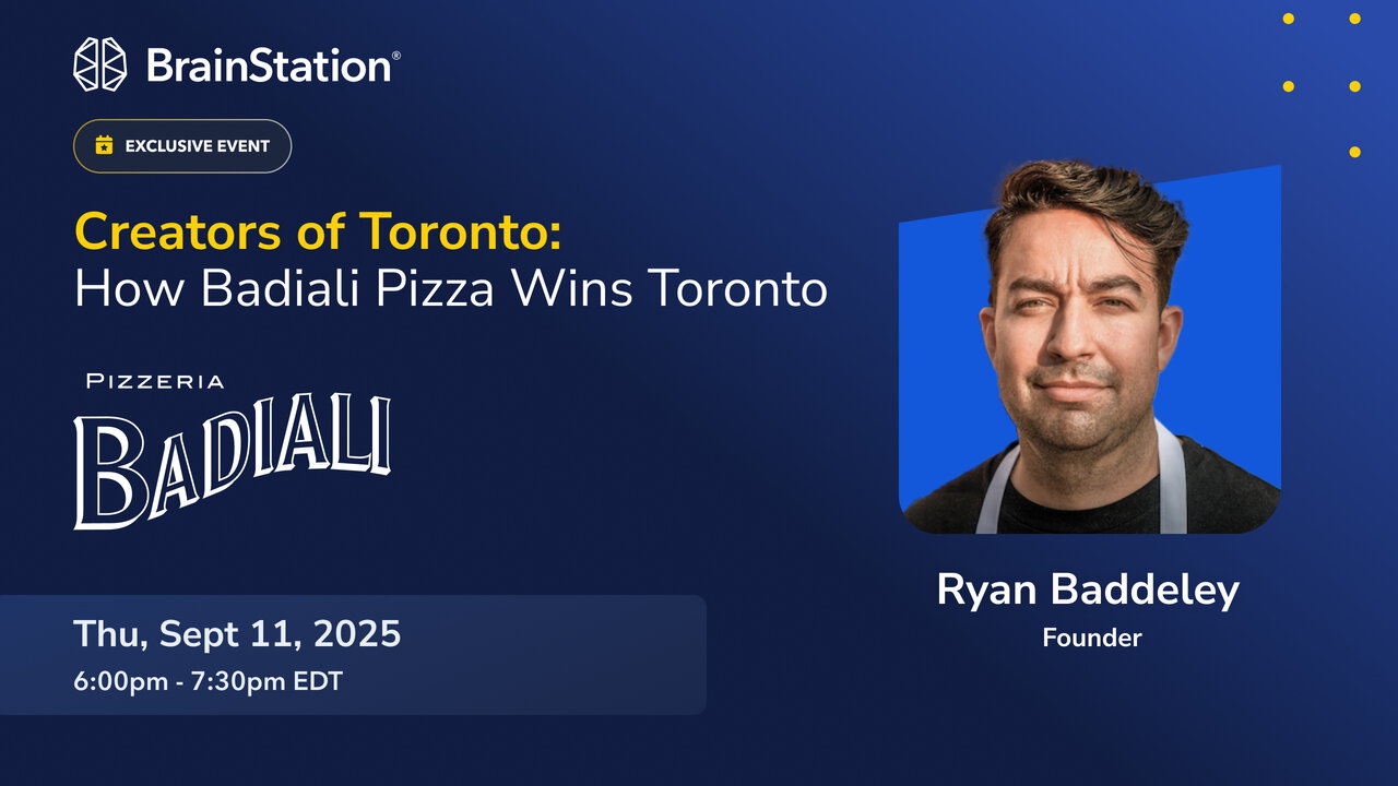 Creators of Toronto: How Badiali Pizza Wins Toronto | BrainStation®