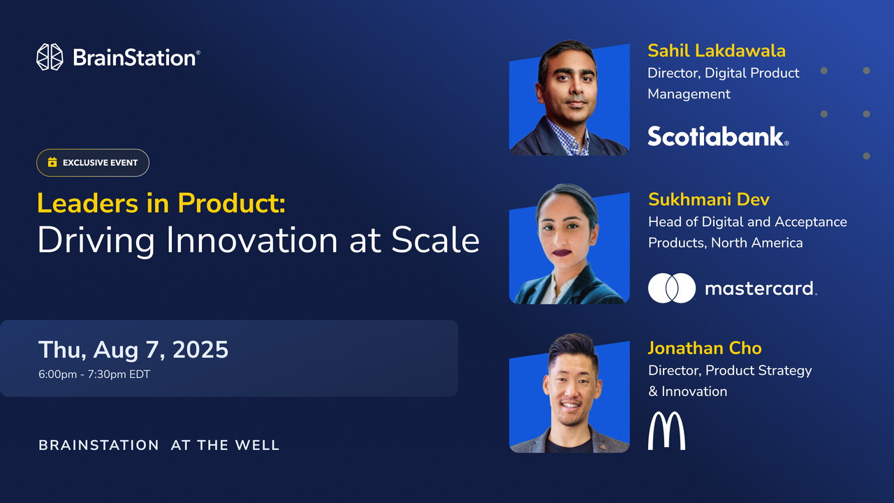 Leaders in Product: Driving Innovation at Scale | BrainStation®