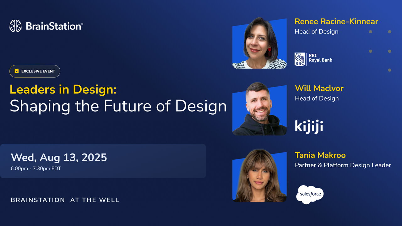 Leaders in Design: Shaping the Future of Design | BrainStation®
